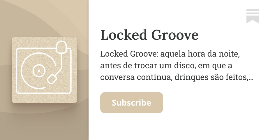 Locked Groove | Ricardo Martini | Substack