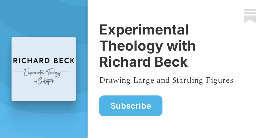 Experimental Theology with Richard Beck | Substack