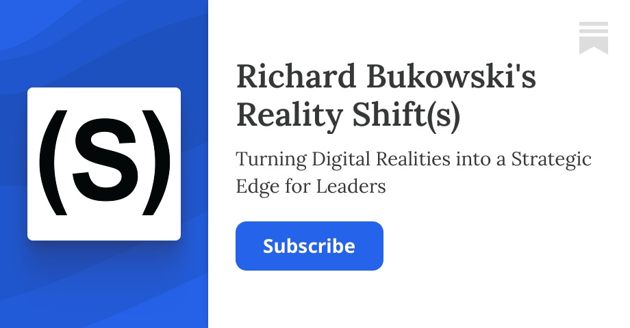 Richard Bukowski's Reality Shift(s) | Substack