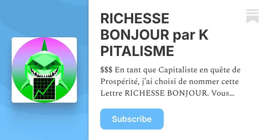 RICHESSE BONJOUR par K PITALISME | Substack