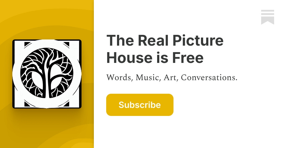 The Real Picture House is Free | Rick Holland | Substack