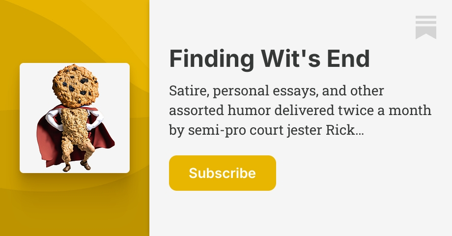 Finding Wit's End | Rick McClelland | Substack