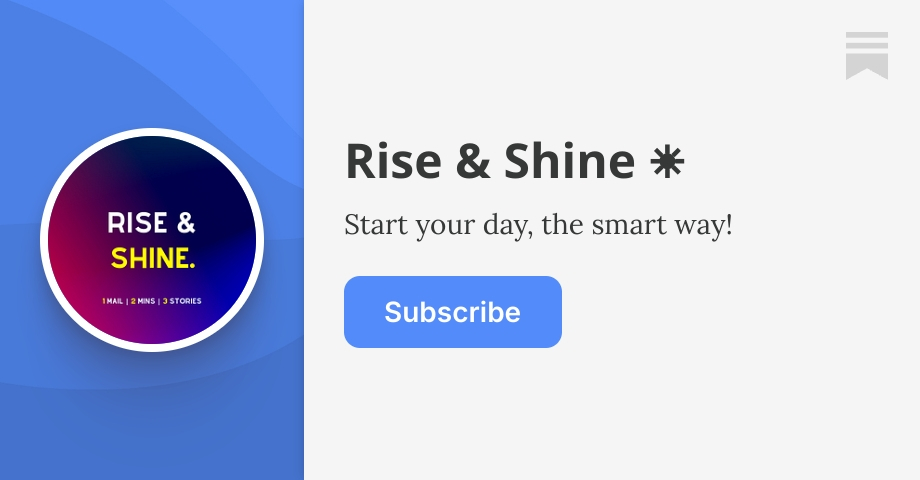 Rise & Shine ☀ | Substack