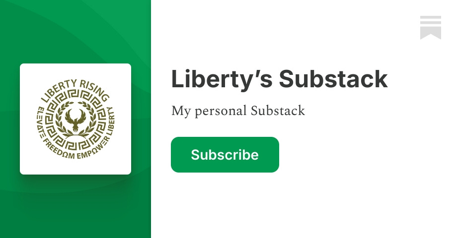 Liberty’s Substack | Liberty Rising | Substack