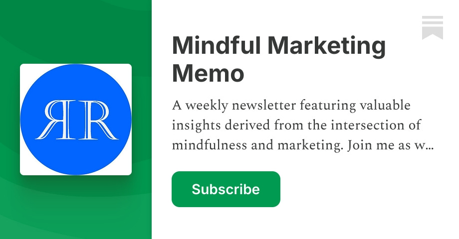Mindful Marketing Memo | Rituraj | Substack