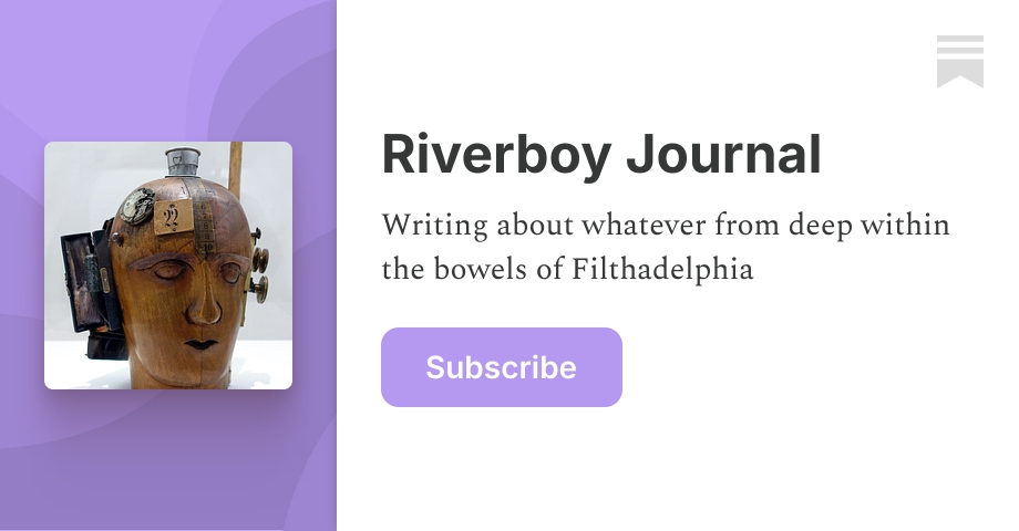 Riverboy Journal | Tony | Substack
