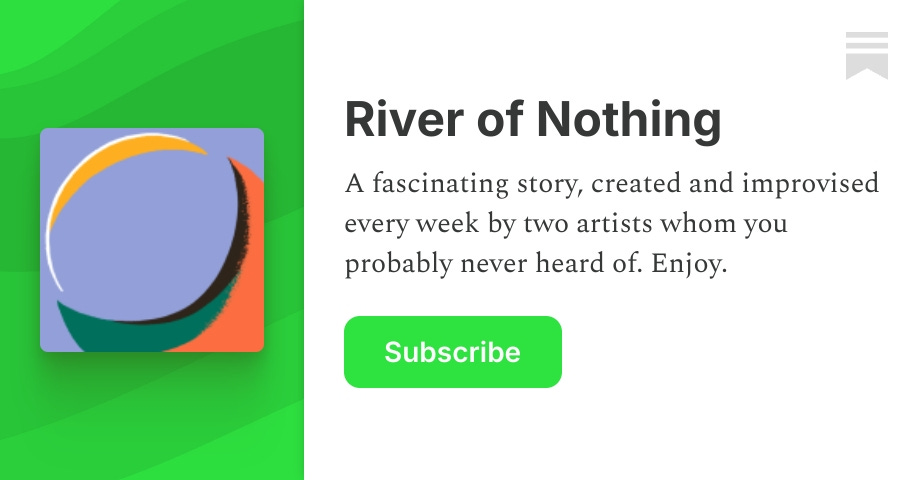 River of Nothing | Substack