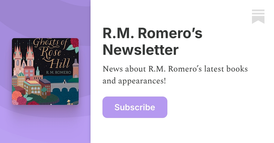 R.M. Romero’s Newsletter | R. M. Romero | Substack