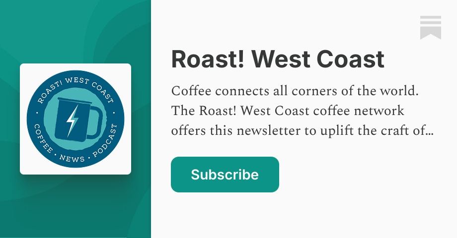 Roast! West Coast | Ryan Woldt | Substack