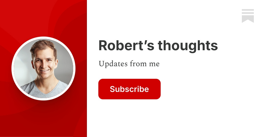 Why subscribe? - by Robert Istok - Robert’s thoughts