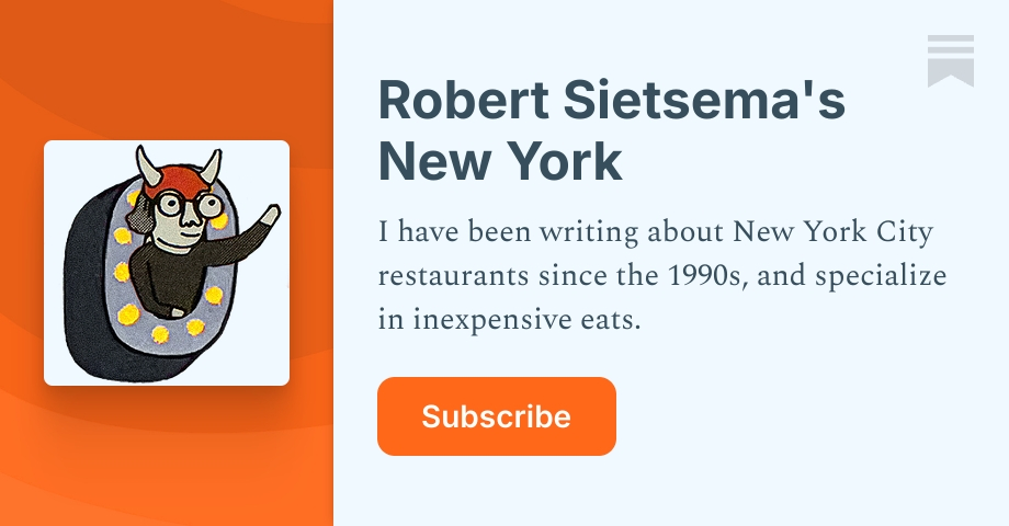 Robert Sietsema's New York | Substack