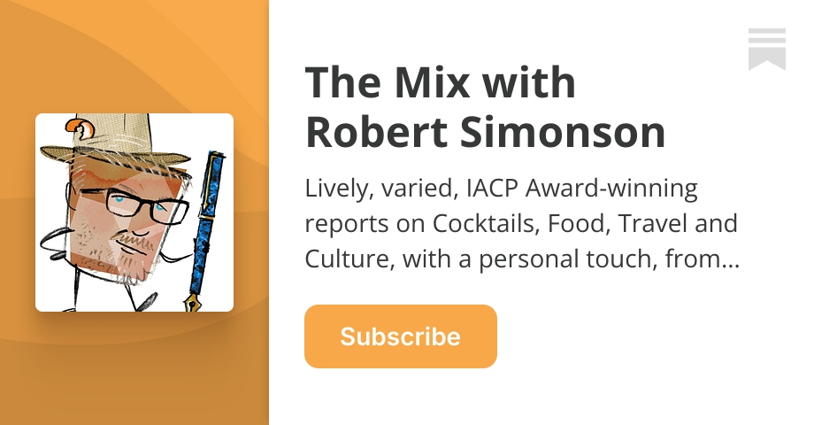 The Mix with Robert Simonson | Substack