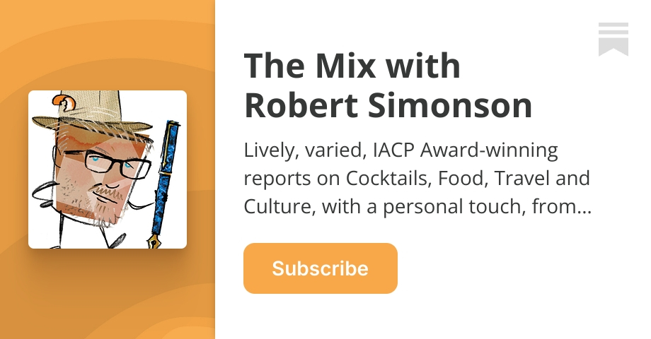 The Mix with Robert Simonson | Substack
