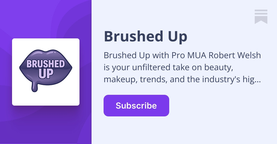 Brushed Up | Robert welsh | Substack