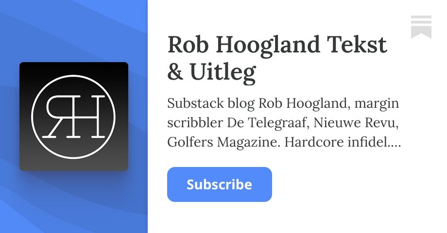 Rob Hoogland Tekst & Uitleg | Substack