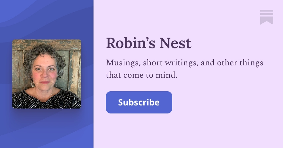 Robin’s Nest | Substack