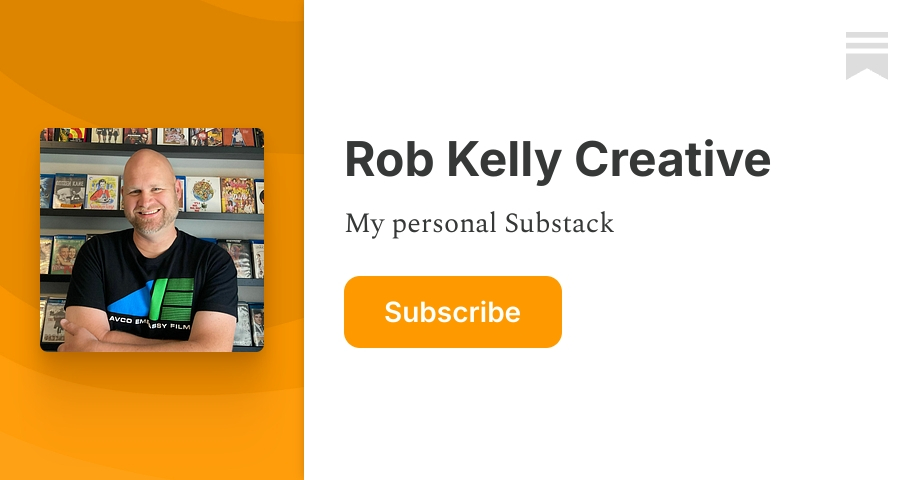Rob Kelly Creative | Substack