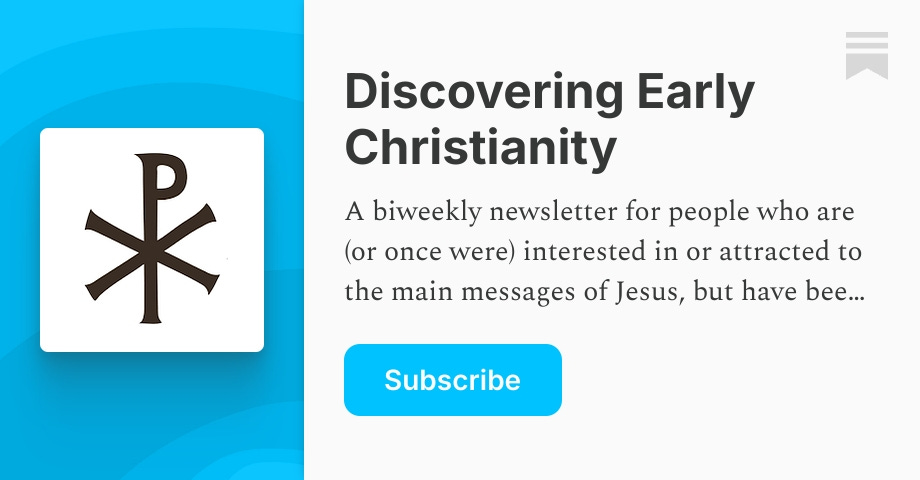Discovering Early Christianity | Rob Norton | Substack