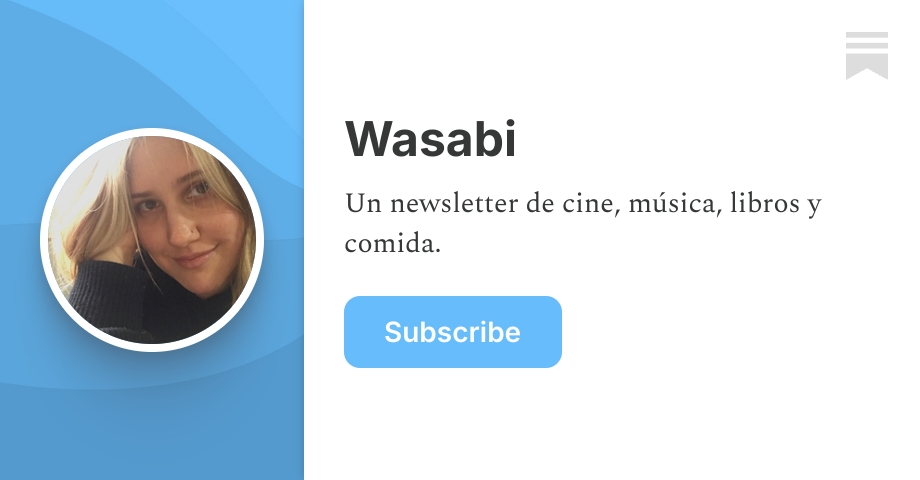 Wasabi | Rocío Rocha (She/Her) 💚 | Substack