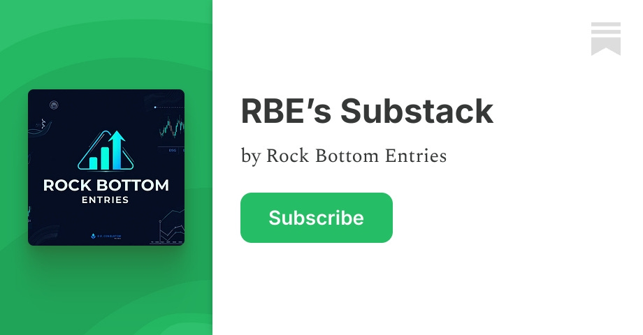 RBE’s Substack | Rock Bottom Entries | Substack