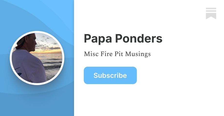 Papa Ponders | Rokesmith | Substack
