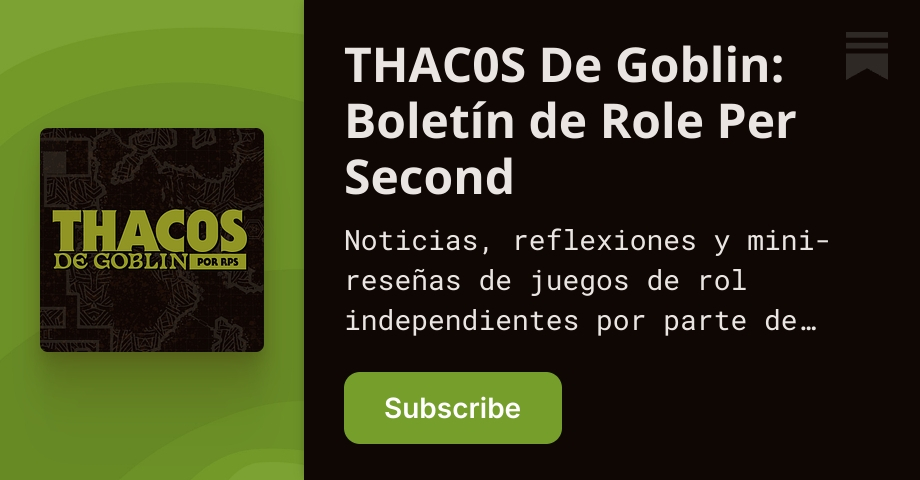 THAC0S De Goblin: Boletín de Role Per Second | Irvin Morales | Substack