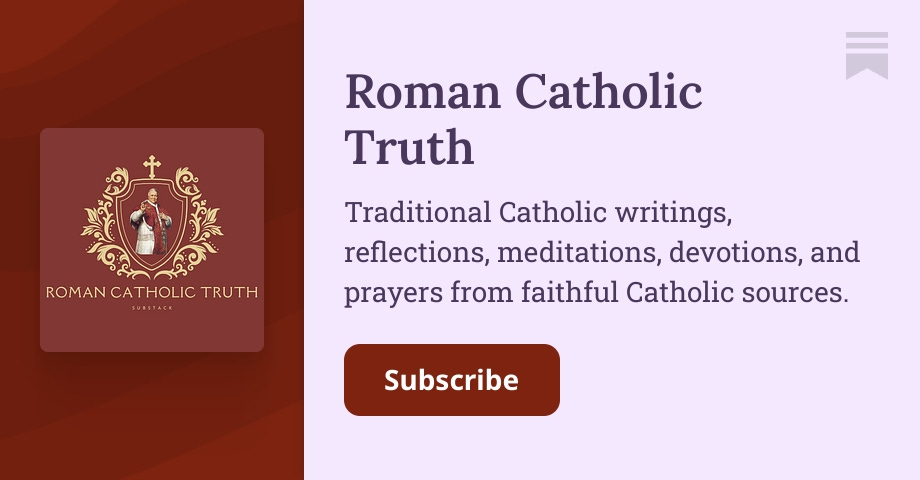 Roman Catholic Truth | Substack