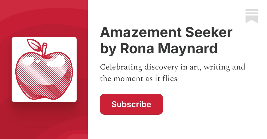 Amazement Seeker | Rona Maynard | Substack