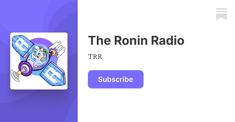 The Ronin Radio | Substack