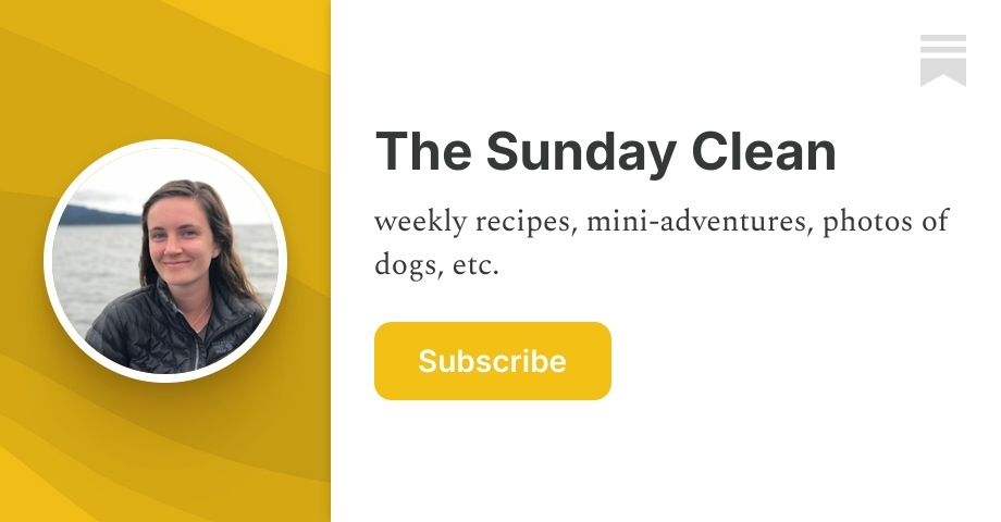 The Sunday Clean | Sarah Rosenthal | Substack