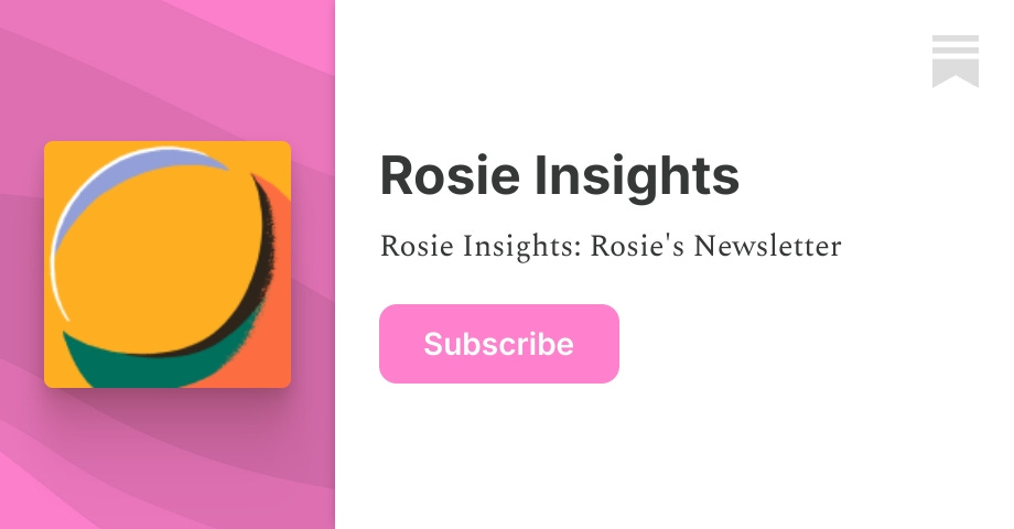 Rosie Insights | Computer Visions | Substack