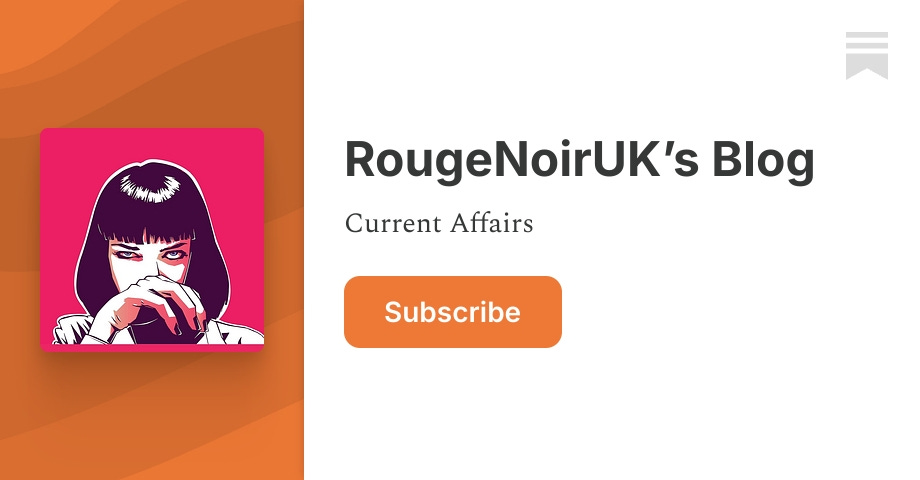 RougeNoirUK’s Blog | Substack