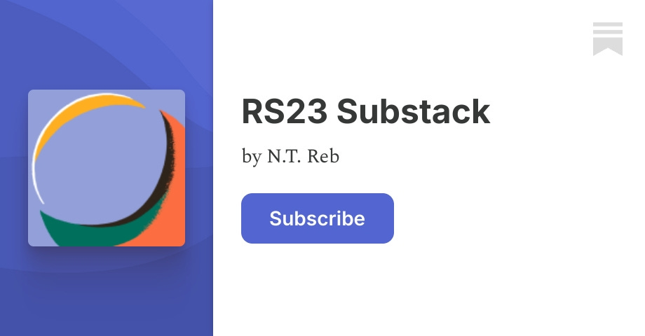 RS23 Substack | N.T. Reb | Substack