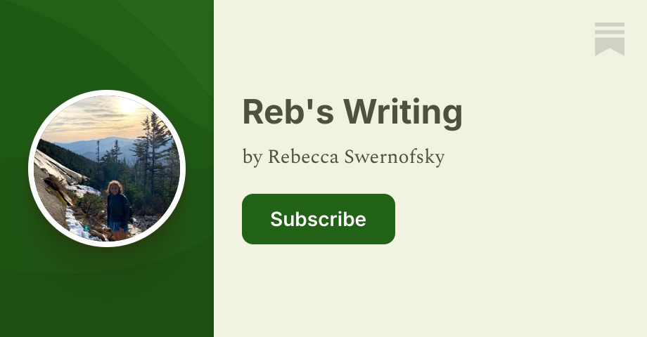 Reb's Writing | Rebecca Swernofsky | Substack