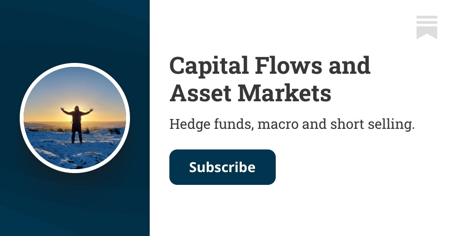 Capital Flows and Asset Markets | Russell Clark | Substack