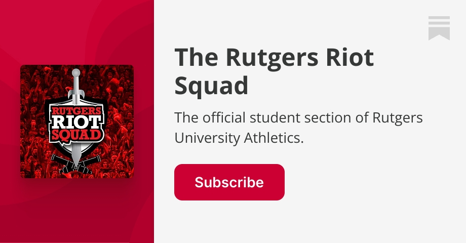 The Rutgers Riot Squad | Substack