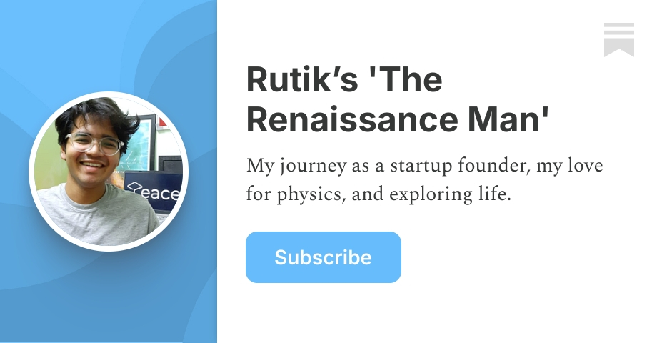 Rutik’s 'The Renaissance Man' | Rutik K. Jadhav | Substack