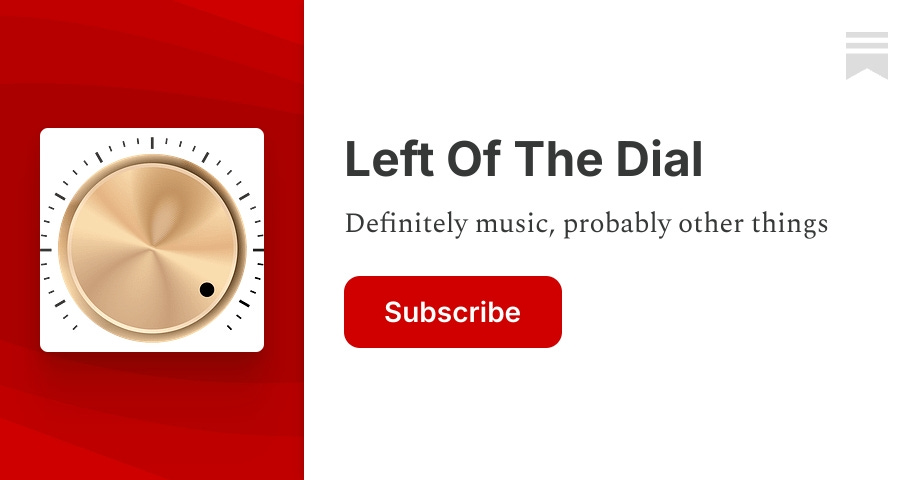Left Of The Dial | Ryan De Freitas | Substack