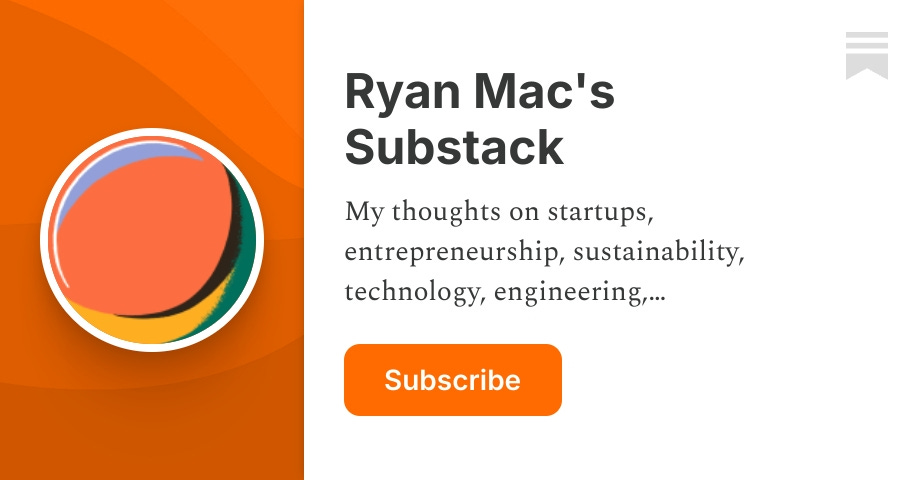 Ryan Mac's Substack | Ryan McIntosh | Substack