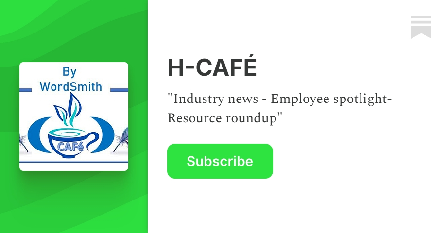 H-CAFÉ | WordSmith | Substack