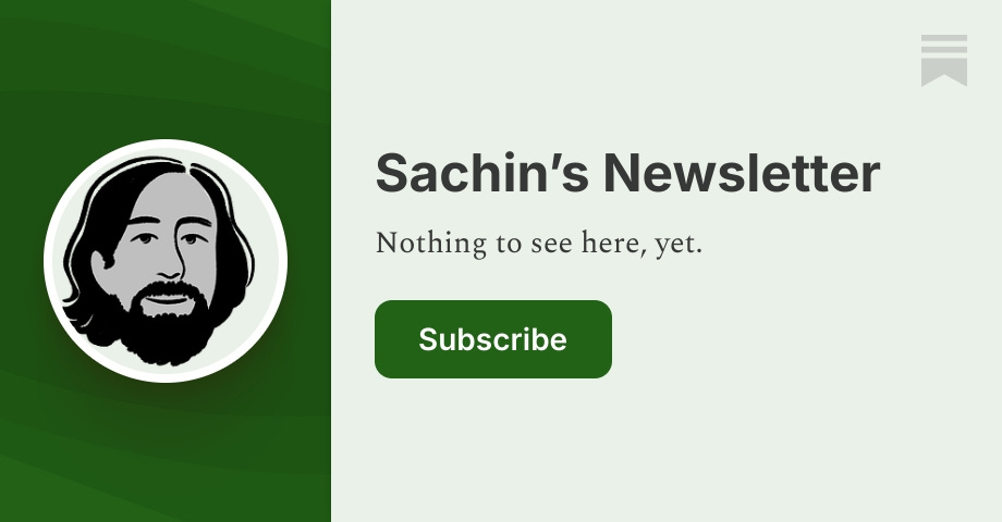 Sachin’s Newsletter | Substack