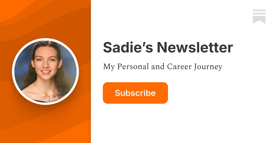 Sadie’s Newsletter | Sadie Porter | Substack