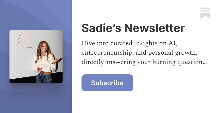 Sadie’s Newsletter | Sadie St Lawrence | Substack
