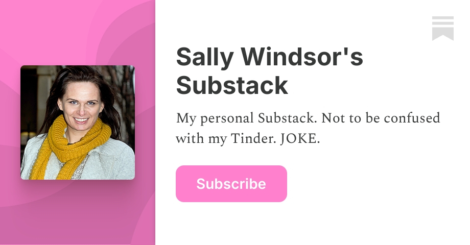 Sally Windsor's Substack | Substack