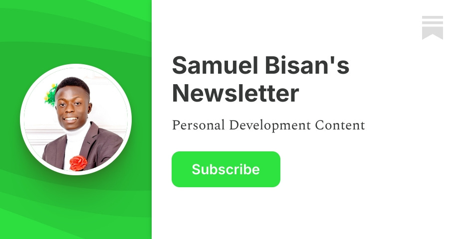 Samuel Bisan's Newsletter | Bisan Samuel Ayodeji | Substack