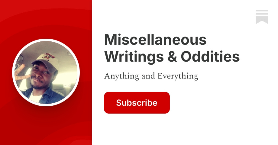 Miscellaneous Writings & Oddities | Sam Oni | Substack