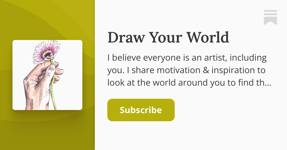Draw Your World | Samantha Dion Baker | Substack