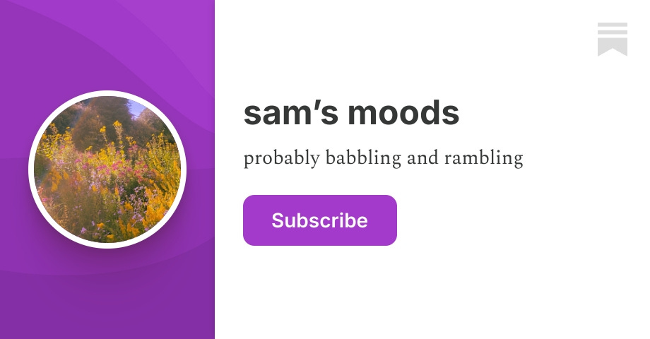 sam’s moods | Substack