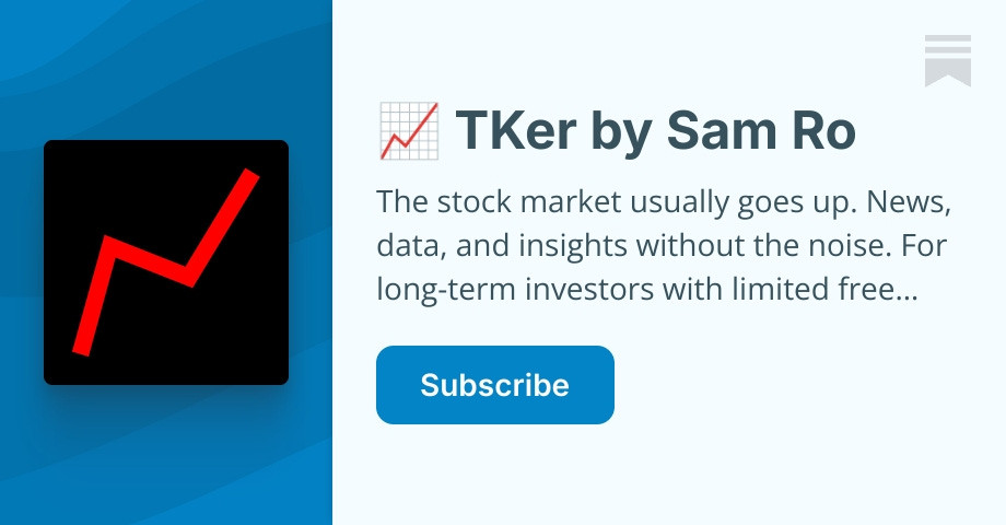 TKer by Sam Ro | Sam Ro, CFA | Substack
