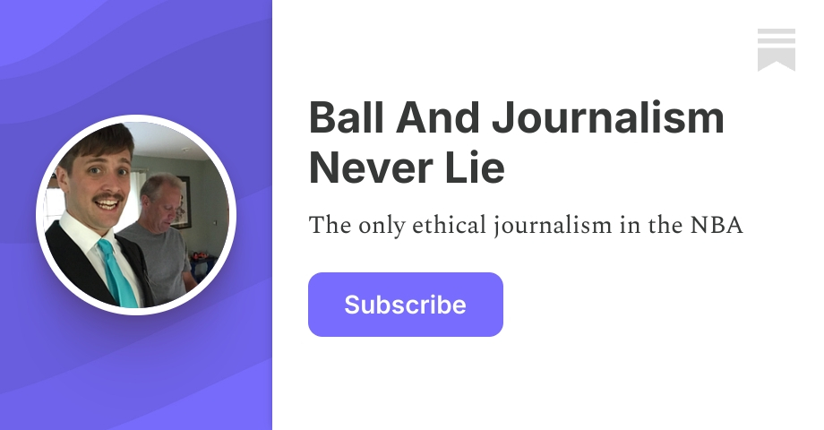 Ball And Journalism Never Lie | Sam Sheehan (for Hire) | Substack